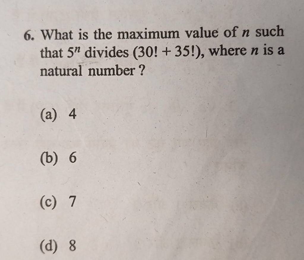 What is the maximum value of n such that 5n divides (30!+35!), where n is..