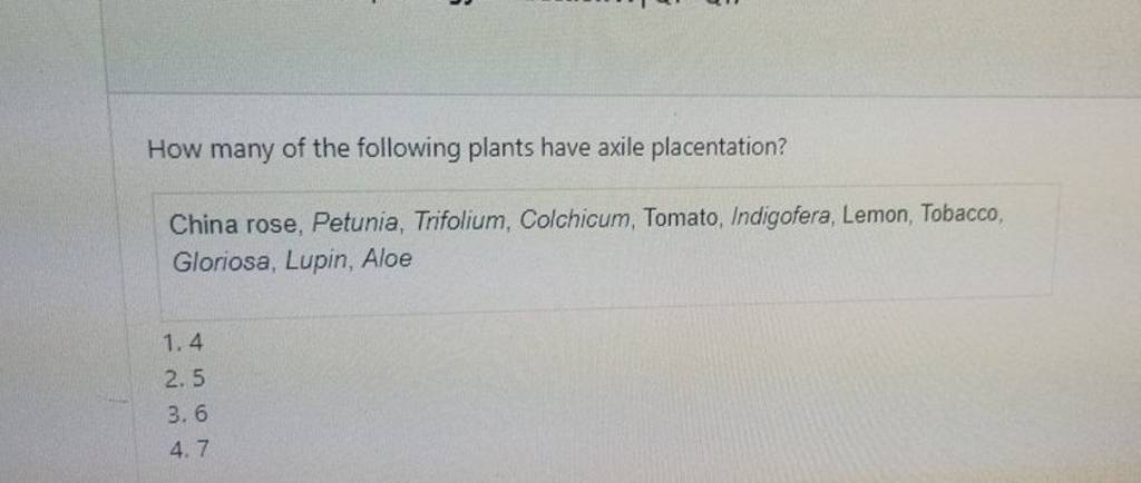 How many of the following plants have axile placentation? China rose, Pet..