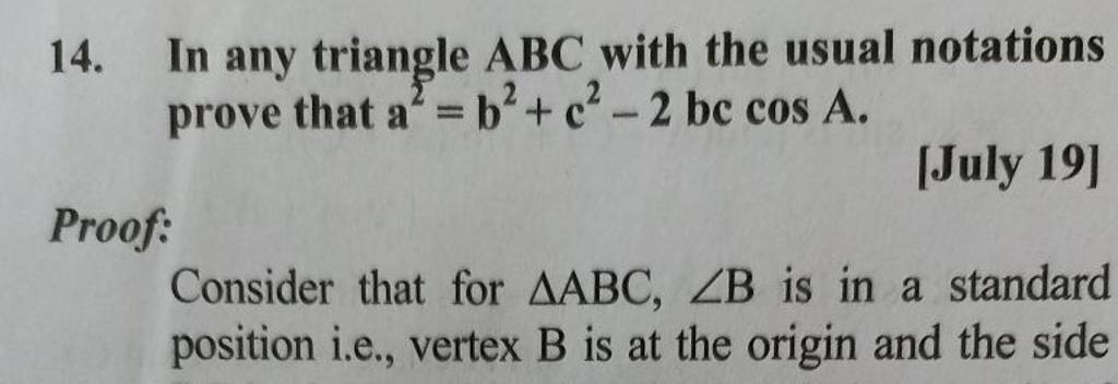 14. In any triangle ABC with the usual notations prove that a2=b2+c2−2bcc..