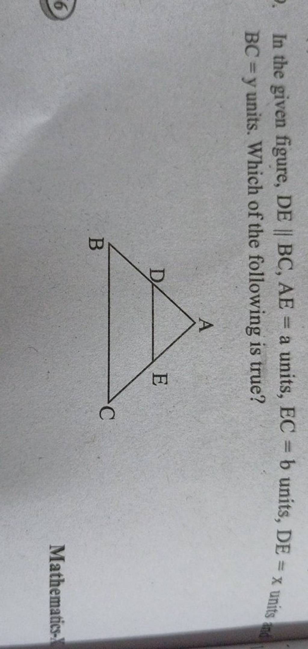 In The Given Figure De∥bc Ae A Units Ec B Units De X Units Bc Y Units