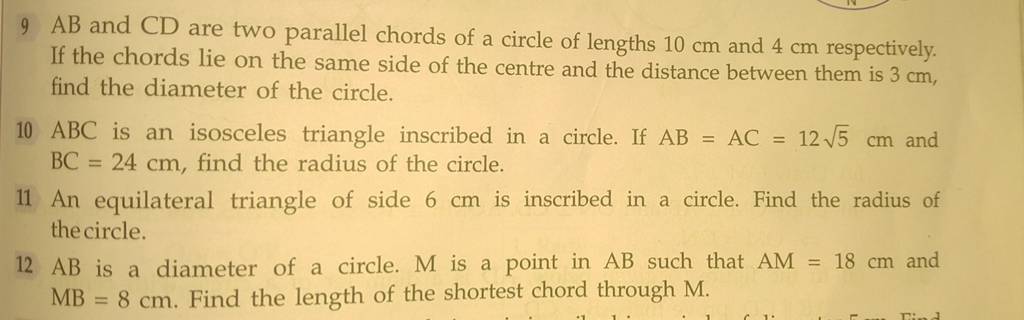 9 AB and CD are two parallel chords of a circle of lengths 10 cm and 4 cm..