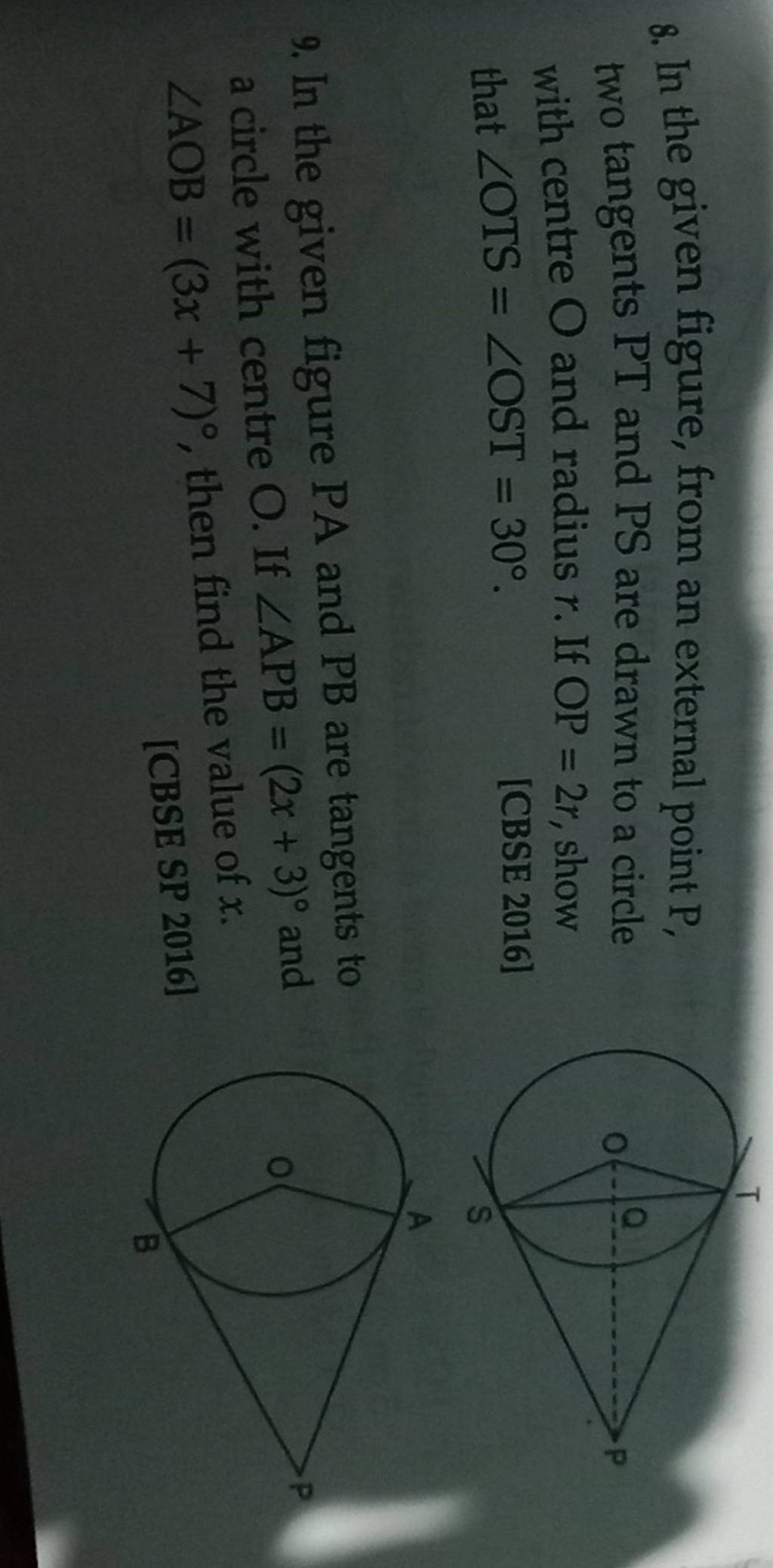 8. In the given figure, from an external point P, two tangents PT and PS