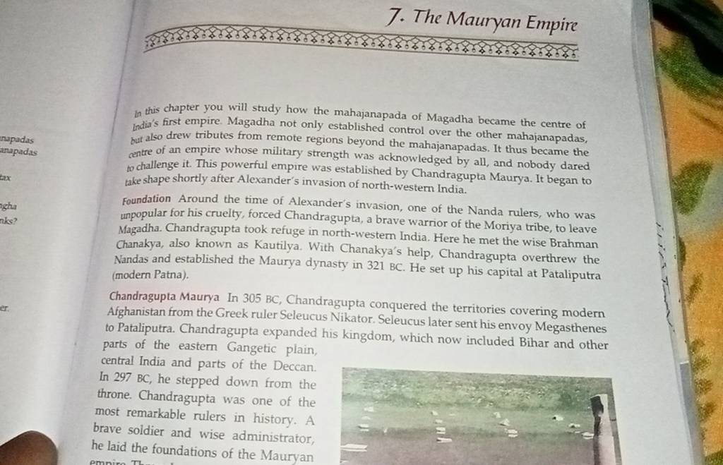 7. The Mauryan Empire In this chapter you will study how the mahajanapada..