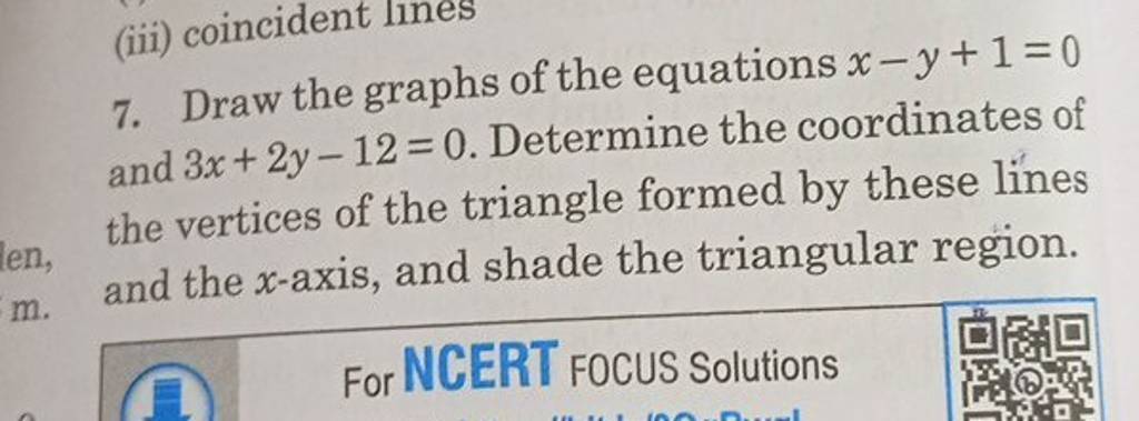 7 Draw The Graphs Of The Equations X−y 1 0 And 3x 2y−12 0 Determine The