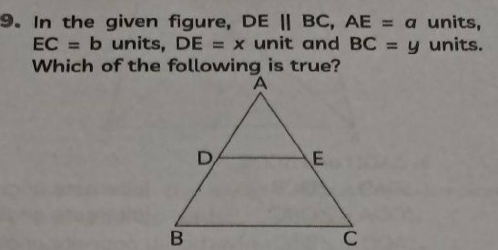 9 In The Given Figure De Ii Bc Ae A Units Ec B Units De X Unit And Bc