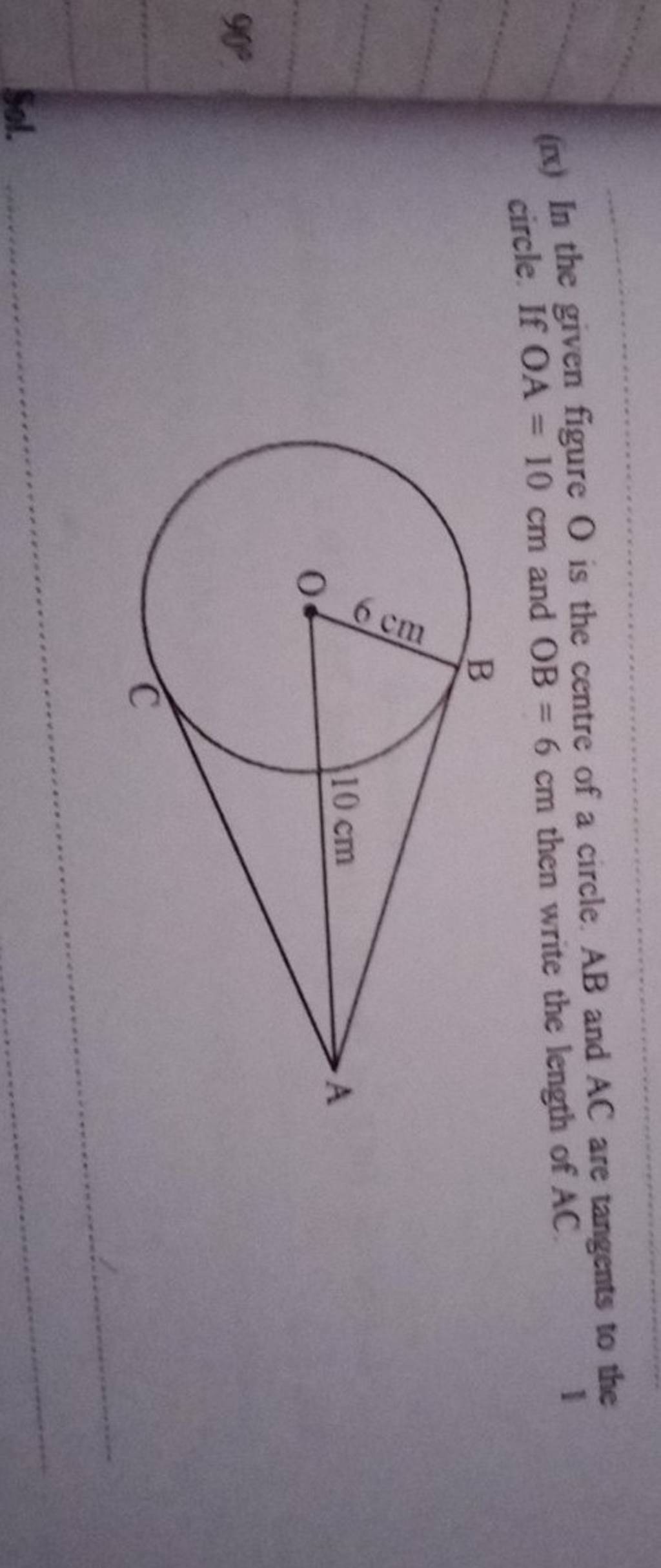 (ix) In the given figure O is the centre of a circle. AB and AC are tange..