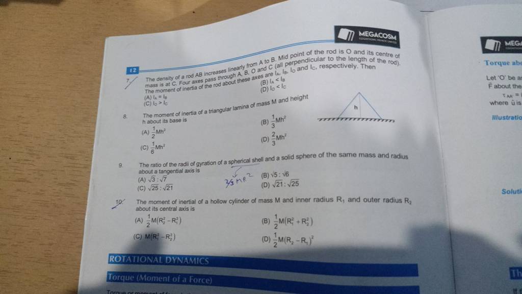 MEGACOSM 12. The of the is O and its centre of 7. The density of a rod AB..