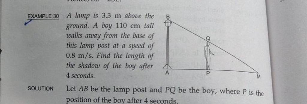 EXAMPLE 30 A lamp is 3.3 m above the ground. A boy 110 cm tall walks away..
