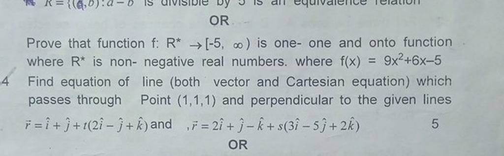Prove that function f:R∗→[−5,∞) is one- one and onto function where R∗ is..