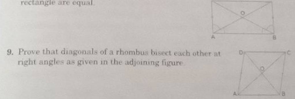 9. Prove that diagonals of a rhombus bisect each other at right angles as..