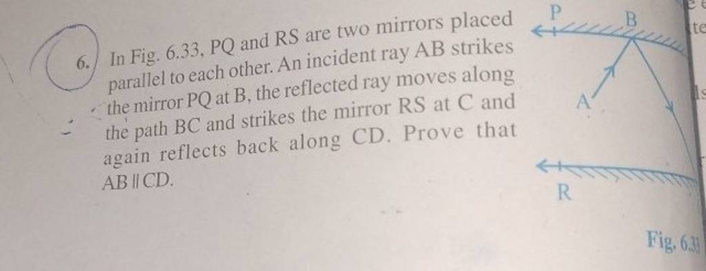 6. In Fig. 6.33, PQ and RS are two mirrors placed parallel to each other...