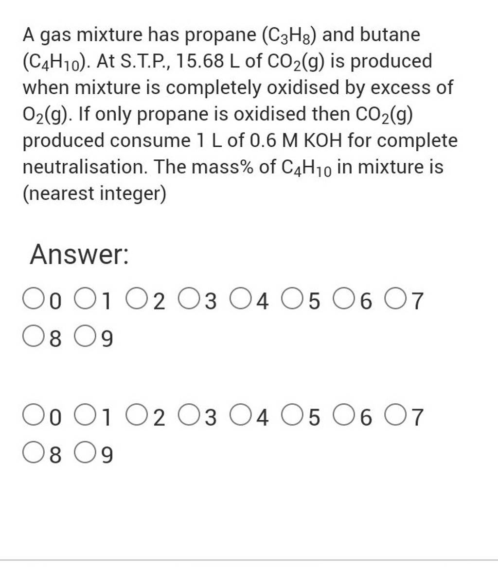 A gas mixture has propane (C3 H8 ) and butane (C4 H10 ). At S.T.P., 15.68..