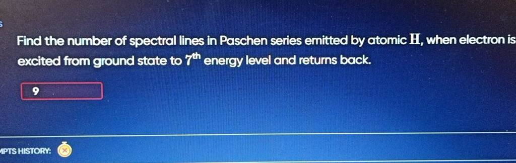 Find the number of spectral lines in Paschen series emitted by atomic H,