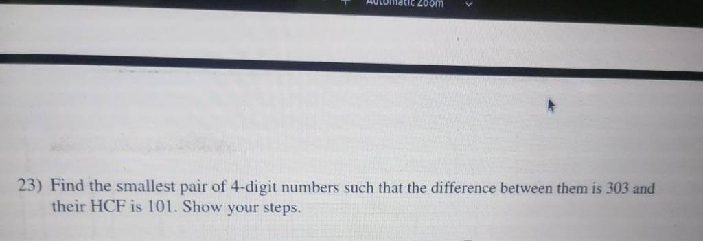 23) Find the smallest pair of 4-digit numbers such that the difference be..