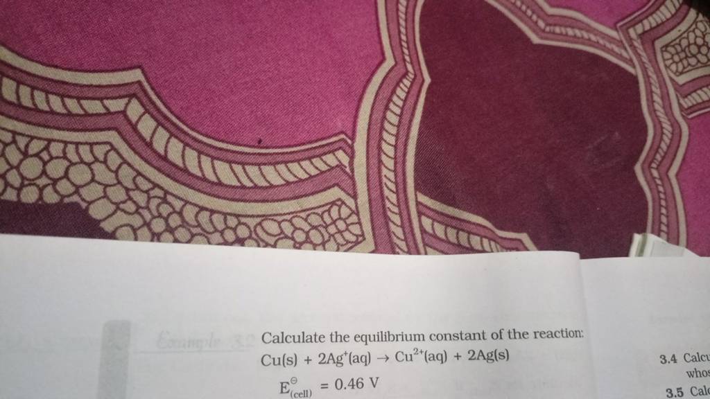 Example 3 Calculate The Equilibrium Constant Of The Reaction Cu S 2ag