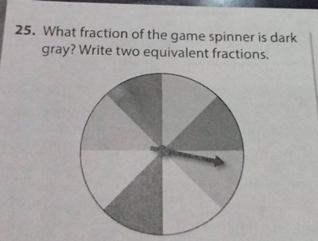 25-what-fraction-of-the-game-spinner-is-dark-gray-write-two-equivalent