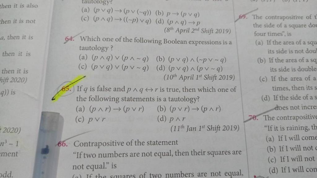 (a) (p∨q)→(p∨(∼q)) (b) p→(p∨q) (c) (p∧q)→((∼p)∨q) (d) (p∧q)→p 69. The con..