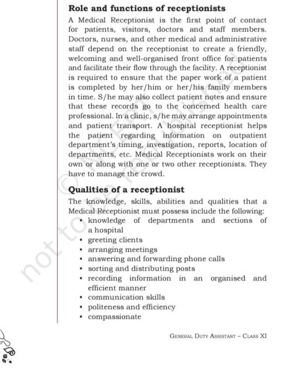 Role and functions of receptionists A Medical Receptionist is the first p..