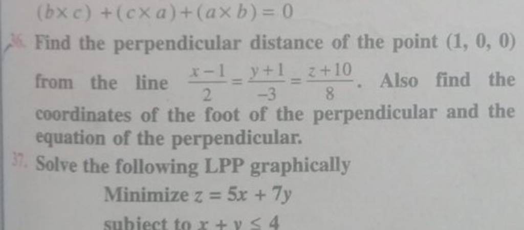 (b×c)+(c×a)+(a×b)=0 Find the perpendicular distance of the point (1,0,0)