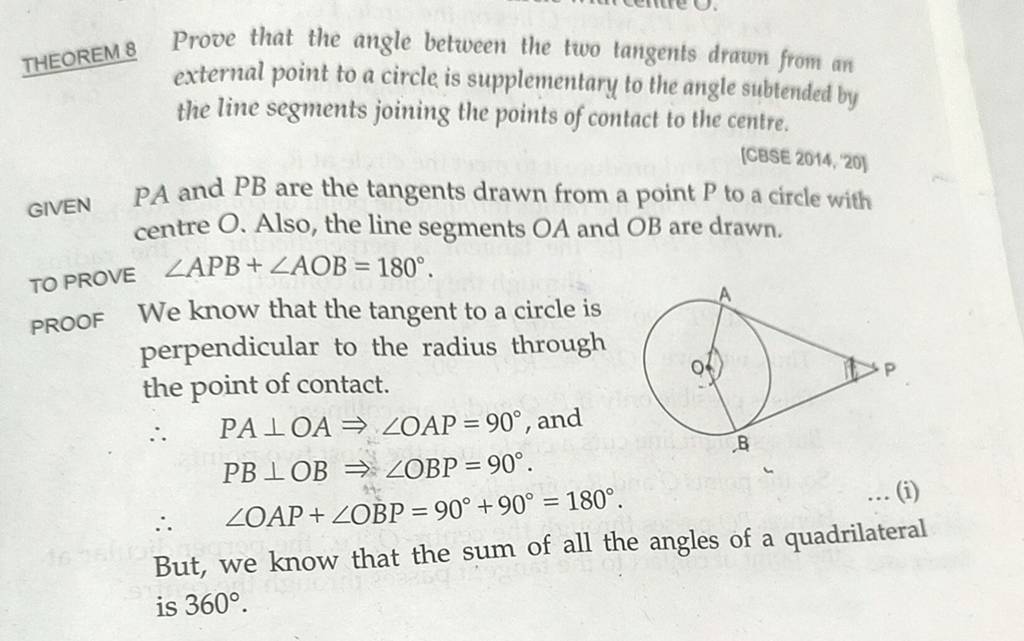 THEOREM 8 Prove that the angle between the two tangents drawn from an ext..