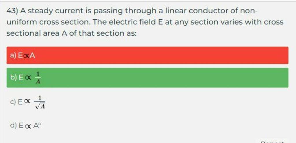 A steady current is passing through a linear conductor of nonuniform cro..