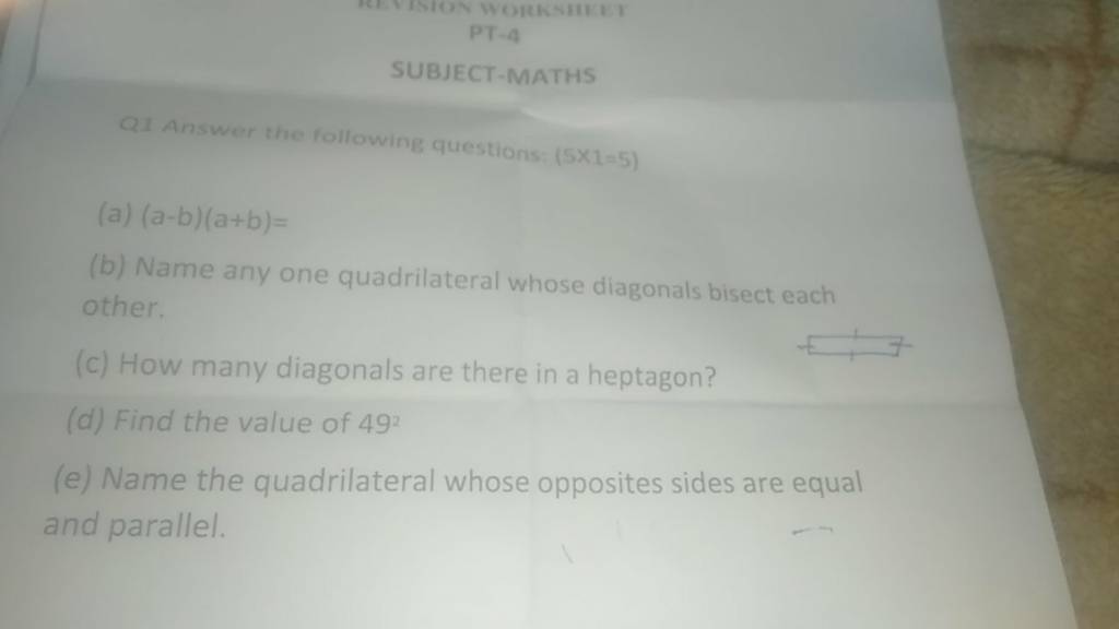 SUBJECT-MATHS Q1 Answer the following questions: (5×1=5) (a) (a−b)(a+b)=