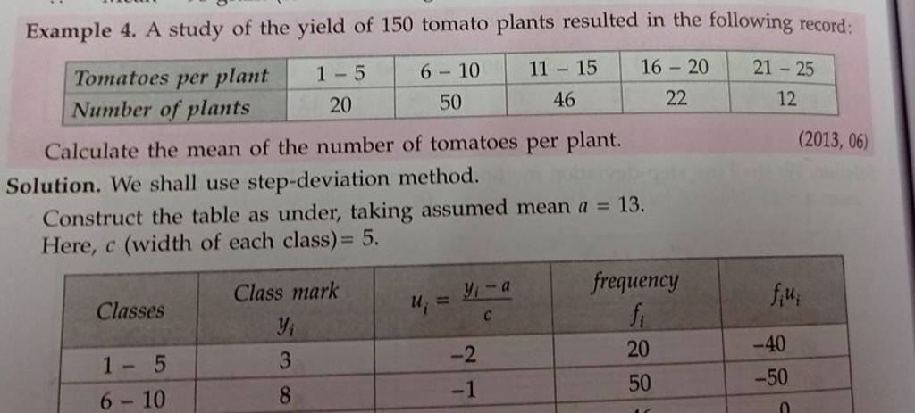 Example 4. A study of the yield of 150 tomato plants resulted in the foll..