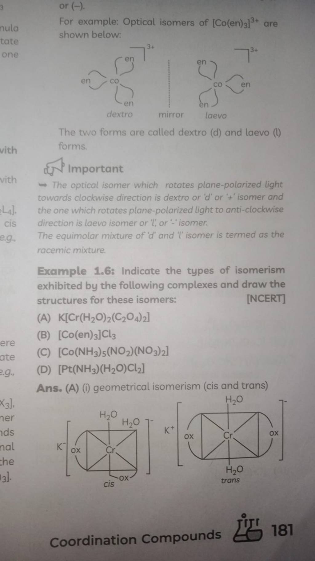 or (−). For example: Optical isomers of [Co(en(3) ]3+ are shown below: Th..