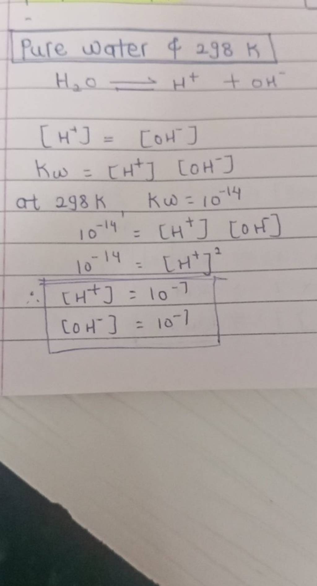 Pure water \& 298 K \[ \begin{array}{l} \mathrm{H}_{2} \mathrm{O} \rightl..