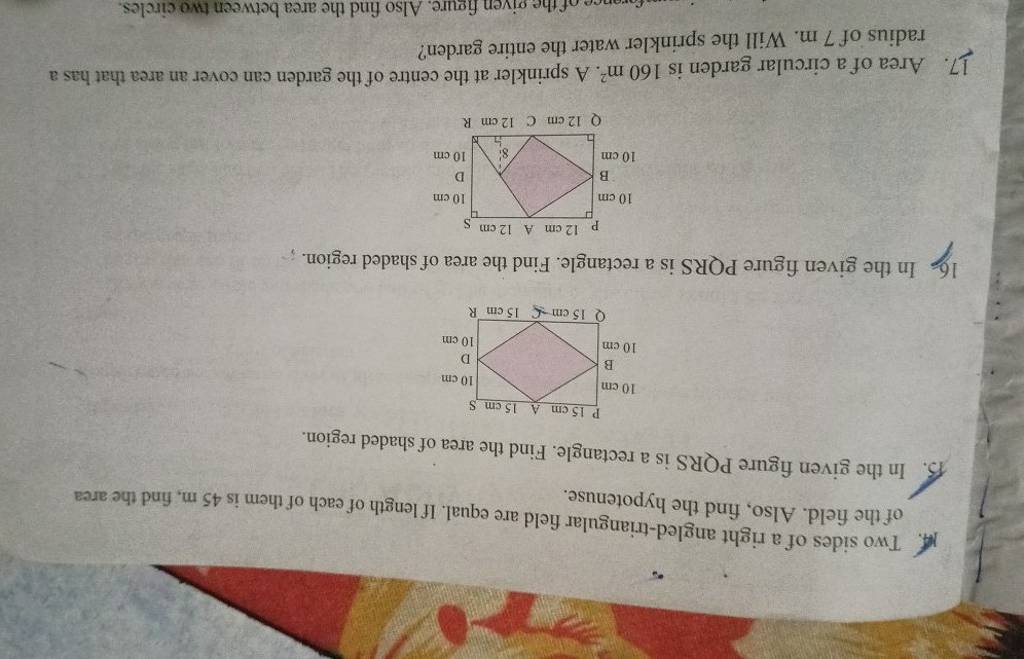 14. Two sides of a right angled-triangular field are equal. If length of