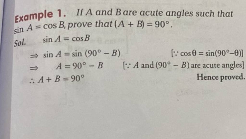 Example 1. If A and B are acute angles such that sinA=cosB, prove that (A..