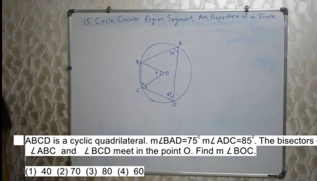 15. Circle, Circular Region, Segment, Arc properties of a Circle. ABCD is..