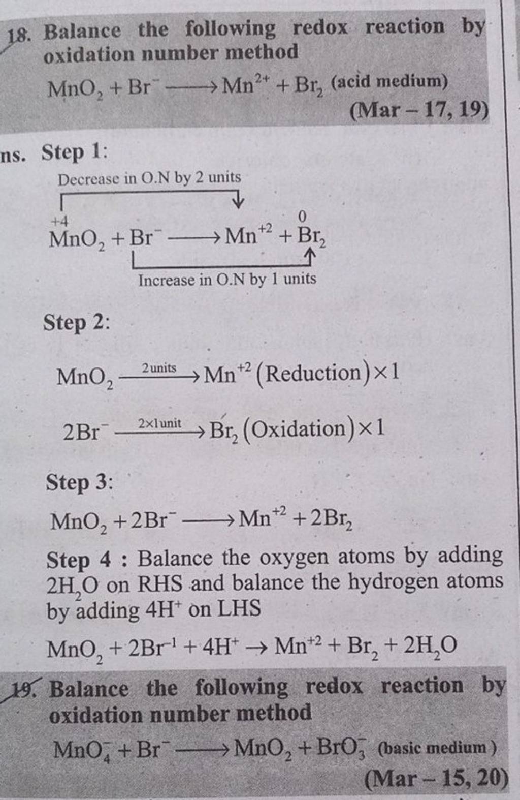 18. Balance the following redox reaction by oxidation number method MnO2