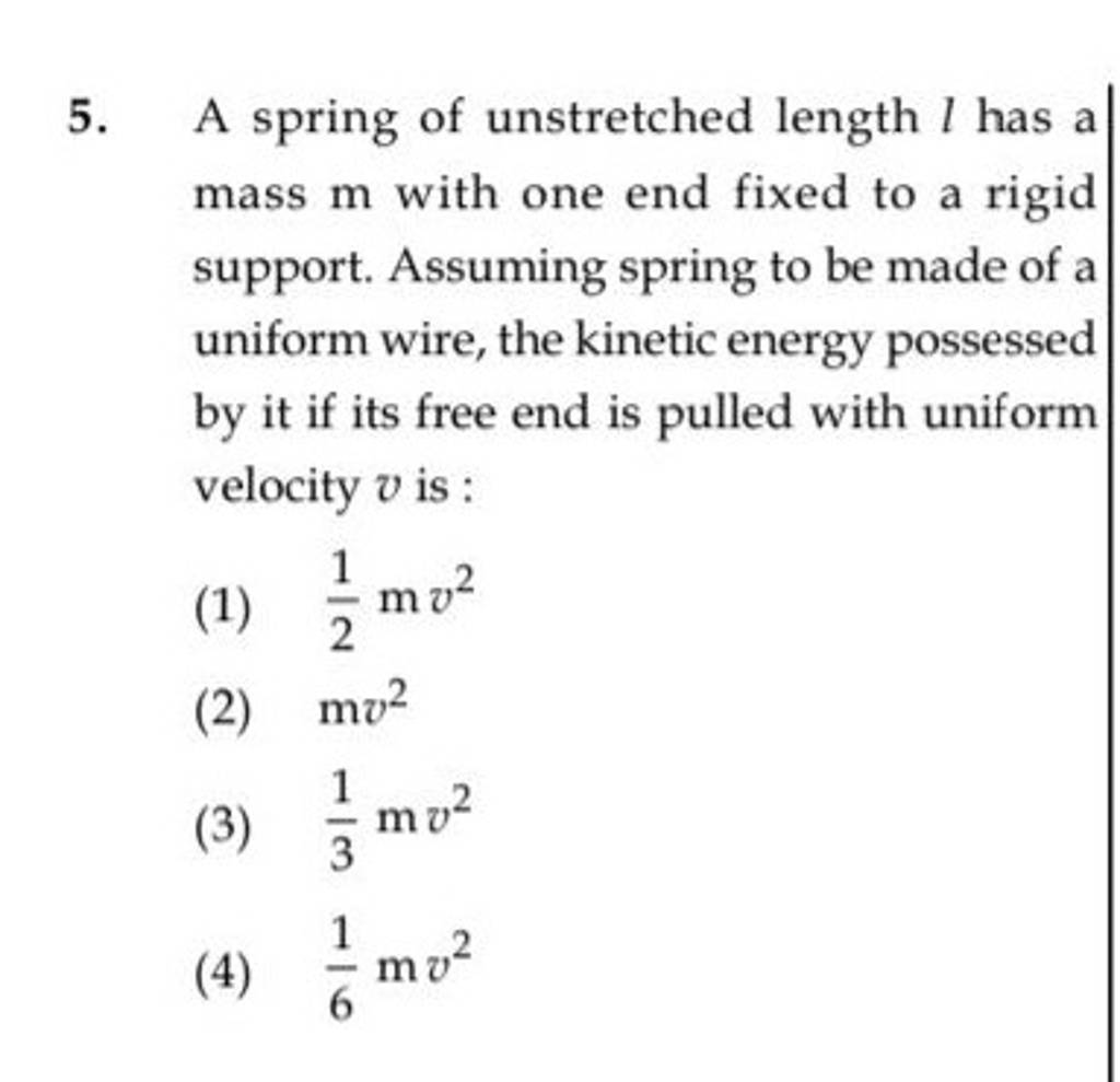 A spring of unstretched length l has a mass m with one end fixed to a rig..