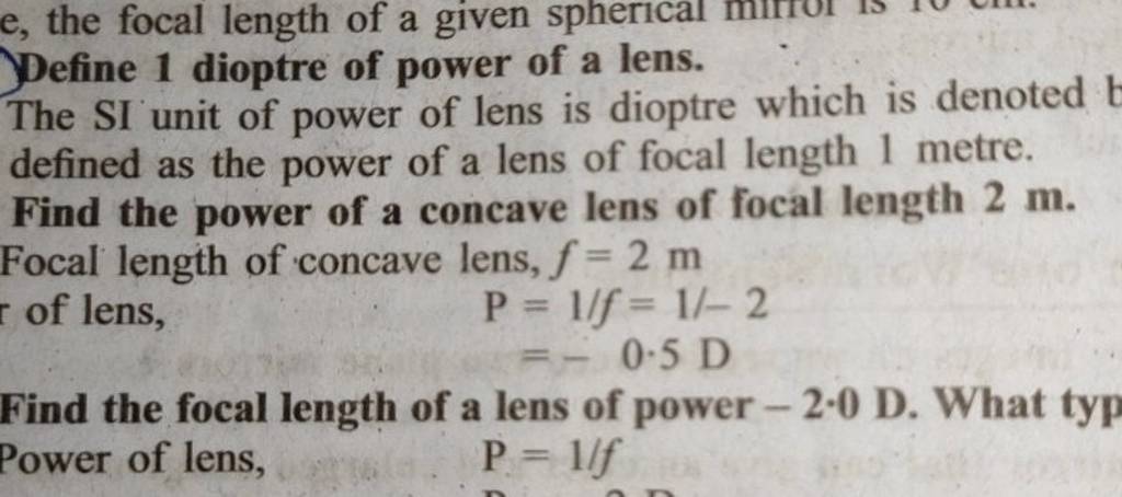 e, the focal length of a given spherica Define 1 dioptre of power of a le..
