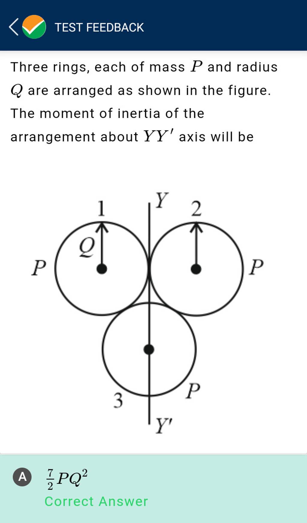 TEST FEEDBACK Three rings, each of mass P and radius Q are arranged as sh.. TEST FEEDBACK Three rings, each of mass P and radius Q are arranged as sh..