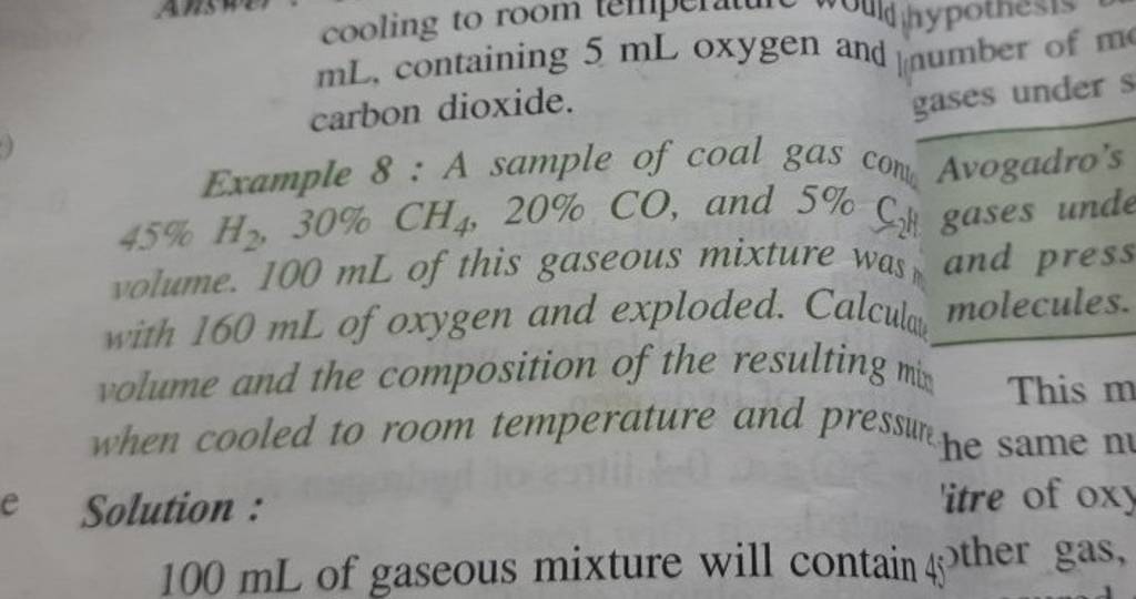 carbon dioxide. Example 8: A sample of coal gas com Avogadro's 45%H2 ,30%..