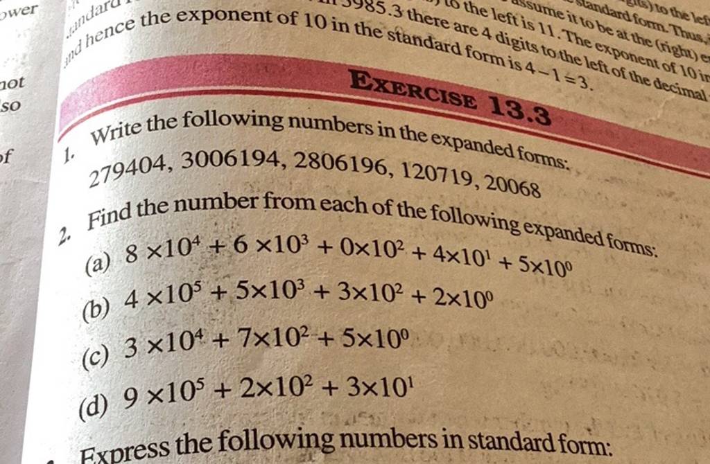 1. Write the following numbers in the expanded forms: 279404,3006194,2806.. 1. Write the following numbers in the expanded forms: 279404,3006194,2806..