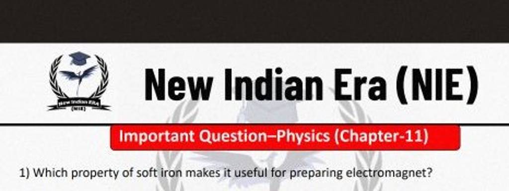 New Indian Era (NIE) Important Question-Physics (Chapter-11) ty of soft i..