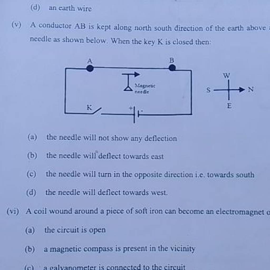 A conductor AB is kept along north south direction of the earth above ne..