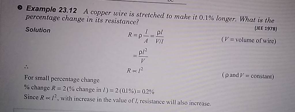 (- Example 23.12 A copper wire is stretched to make it 0.1% longer. What