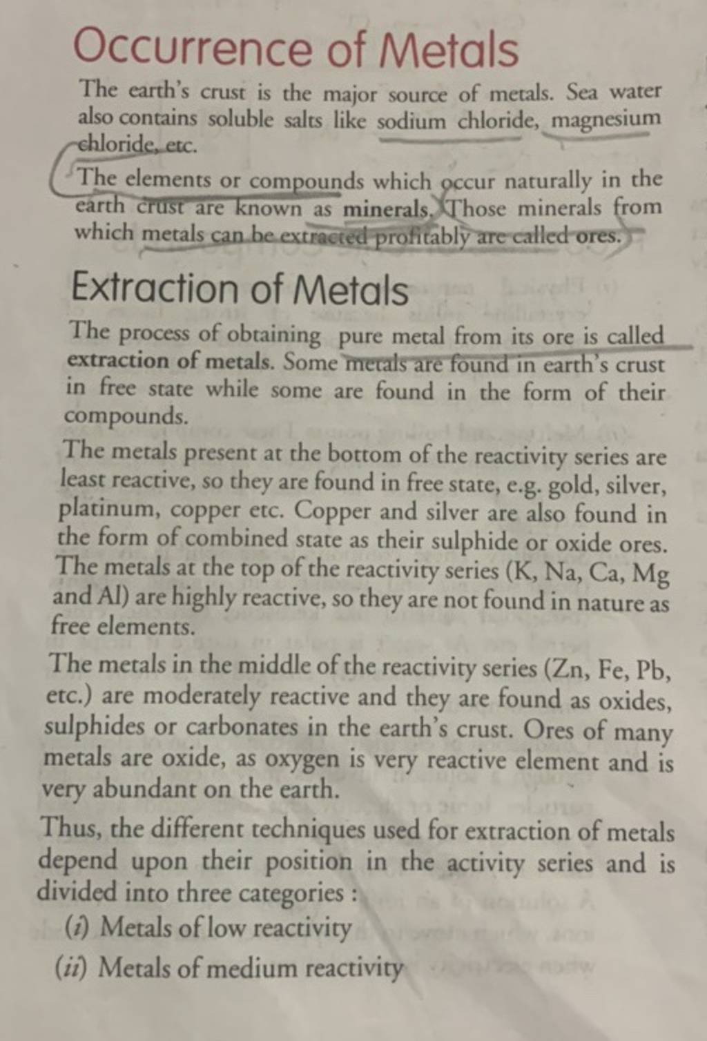 Occurrence of Metals The earth's crust is the major source of metals. Sea..