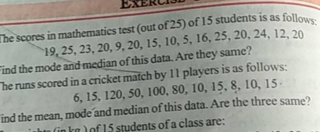 The scores in mathematics test (out of 25) of 15 students is as follows: