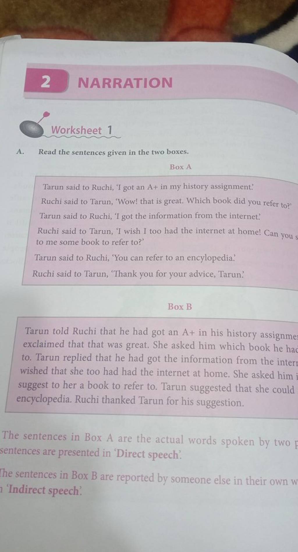 2 NARRATION Worksheet 1 A. Read the sentences given in the two boxes. Box..