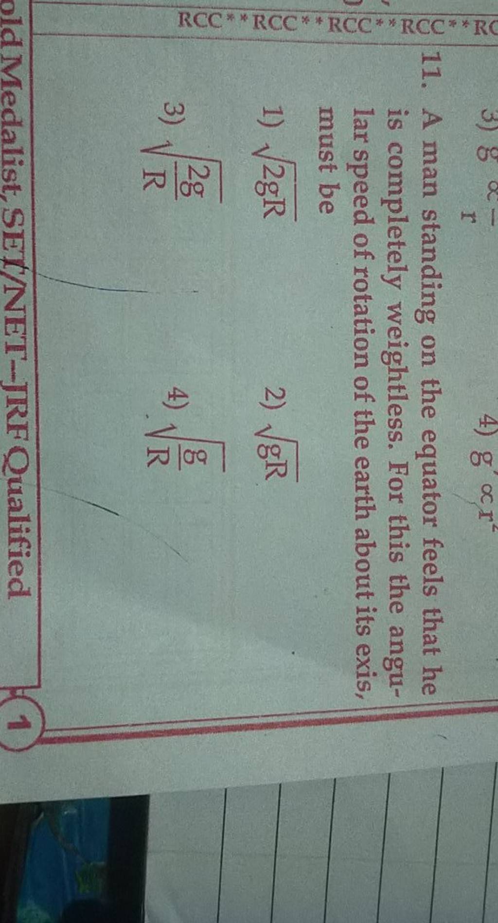 A man standing on the equator feels that he is completely weightless. For..