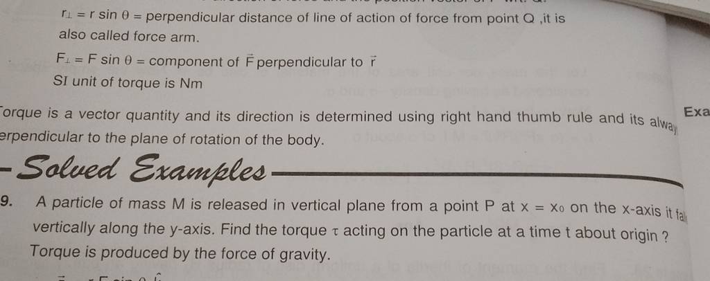 r⊥ =rsinθ= perpendicular distance of line of action of force from point Q..