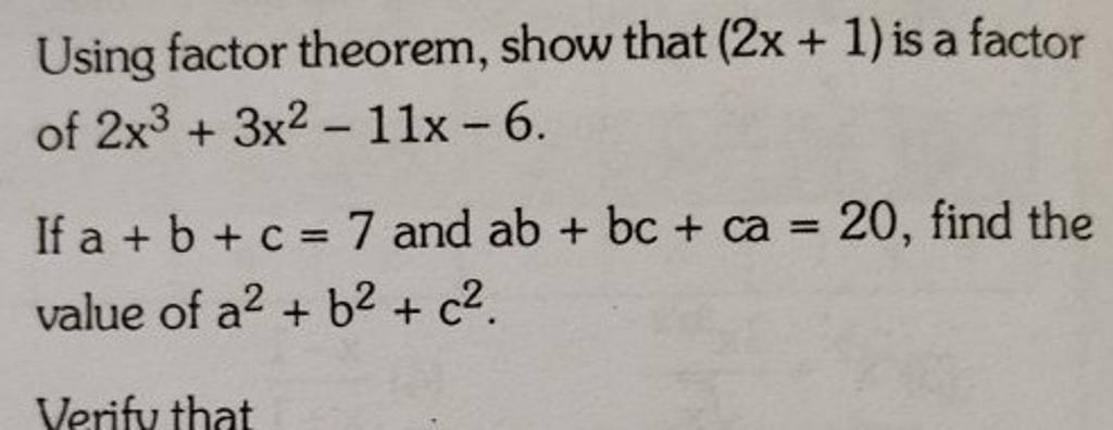 Using Factor Theorem Show That 2x 1 Is A Factor Of 2x3 3x2−11x−6 If A