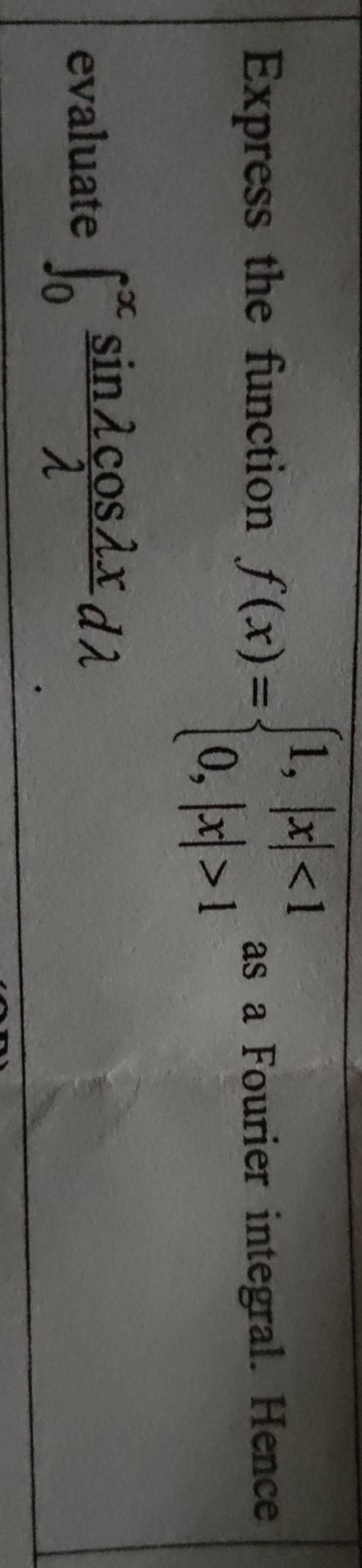 Express The Function F X {1 ∣x∣1 As A Fourier Integral Hence Evaluate