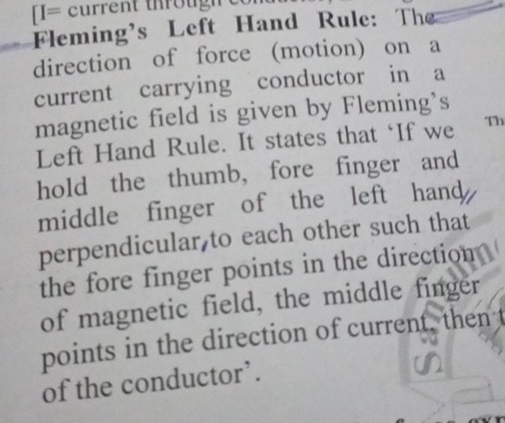 Fleming's Left Hand Rule: The direction of force (motion) on a current ca..