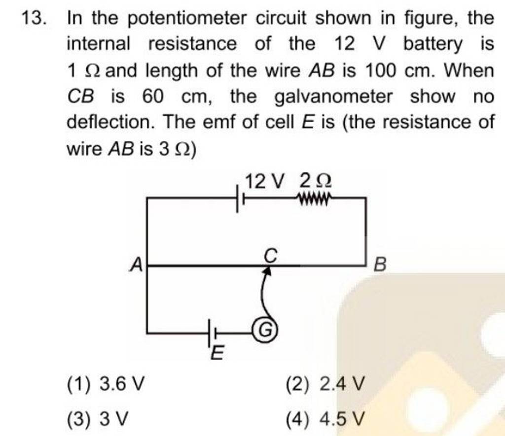 In the potentiometer circuit shown in figure, the internal resistance of
